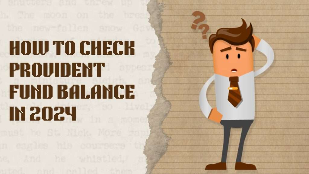 How to Check Provident Fund Balance in 2024