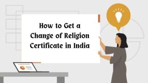 How to Get a Change of Religion Certificate in India
