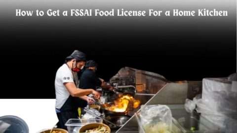 How to Get a FSSAI Food License for a Home Kitchen
